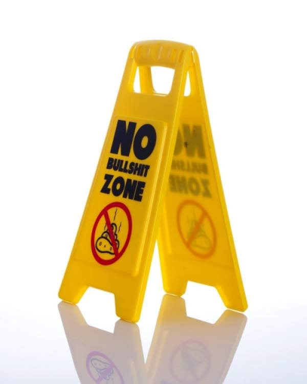No Bullshit Zone Desktop Sign – Guesswhatiforgot
